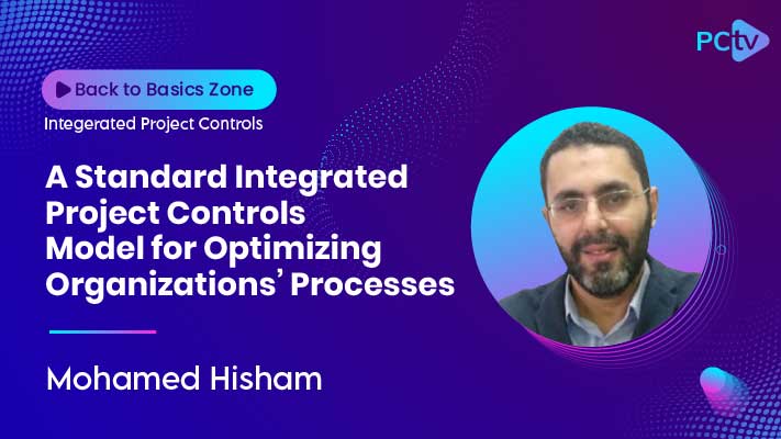 A Standard Integrated Project Controls Model for Optimizing Organizations’ Processes (2024 ...