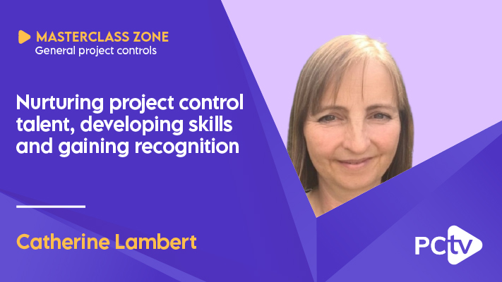 Nurturing project control talent, developing skills and gaining ... Nurturing project control talent, developing skills and gaining ...
